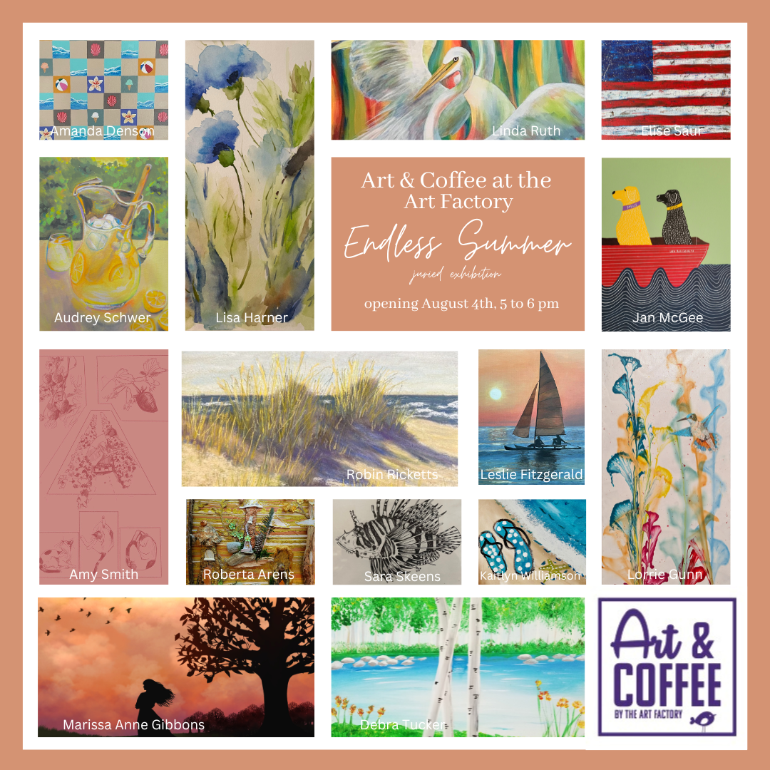 August Juried Art Show - Endless Summer – Art Factory Play Cafe and ...